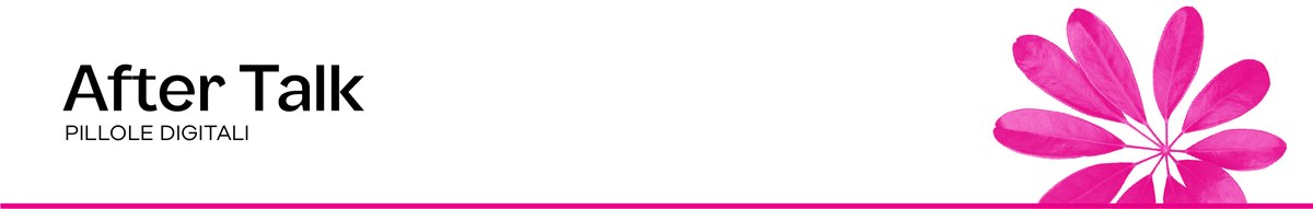 After Talk: Pillole Digitali - After Ecosistemi Digitali - Agenda Digitale